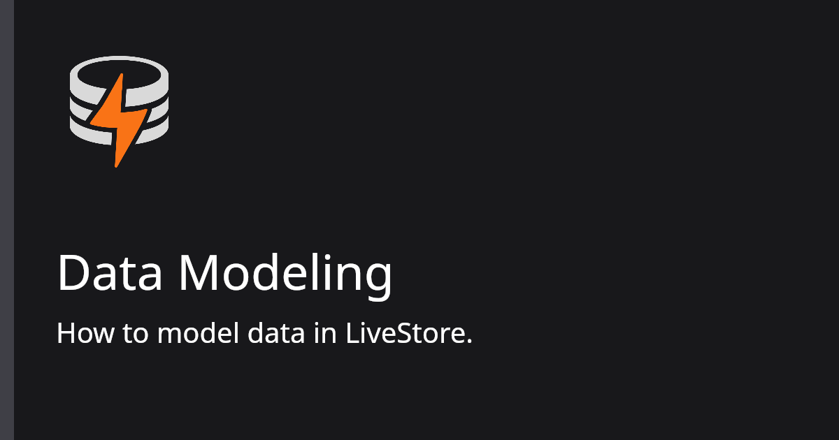 Data Modeling | LiveStore (0.3.1)