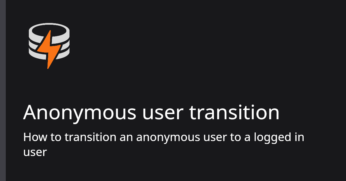 Anonymous user transition | LiveStore (0.3.1)