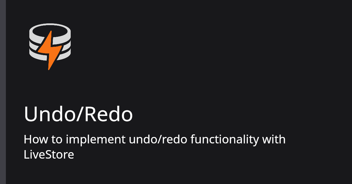 Undo/Redo | LiveStore (0.3.1)