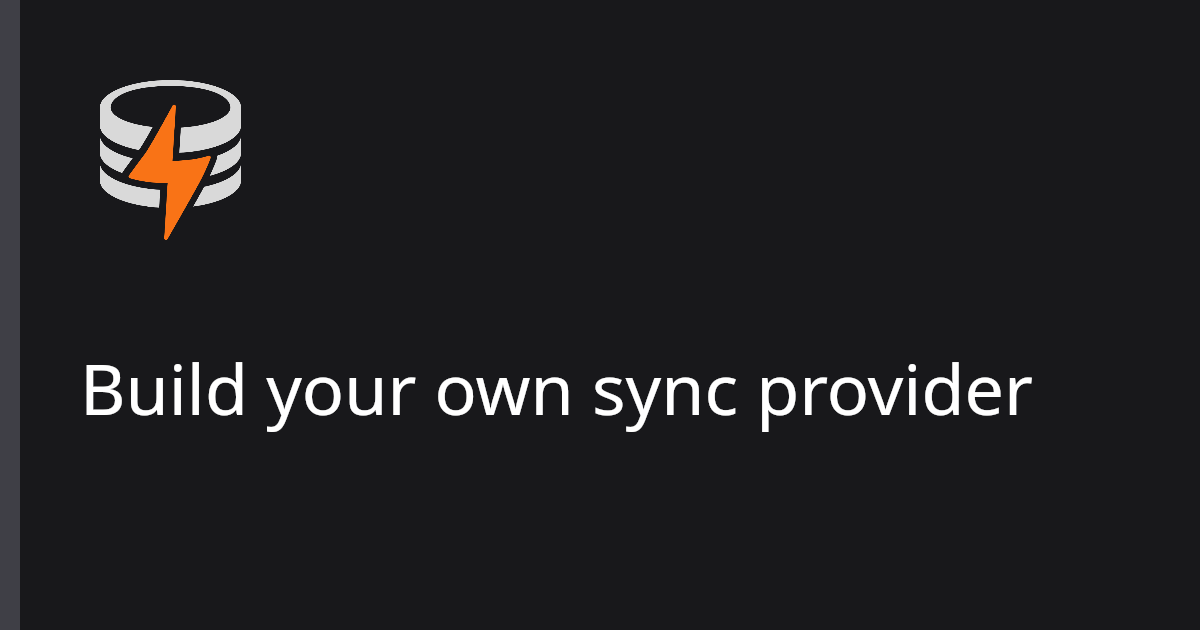 Build your own sync provider | LiveStore (0.3.1)